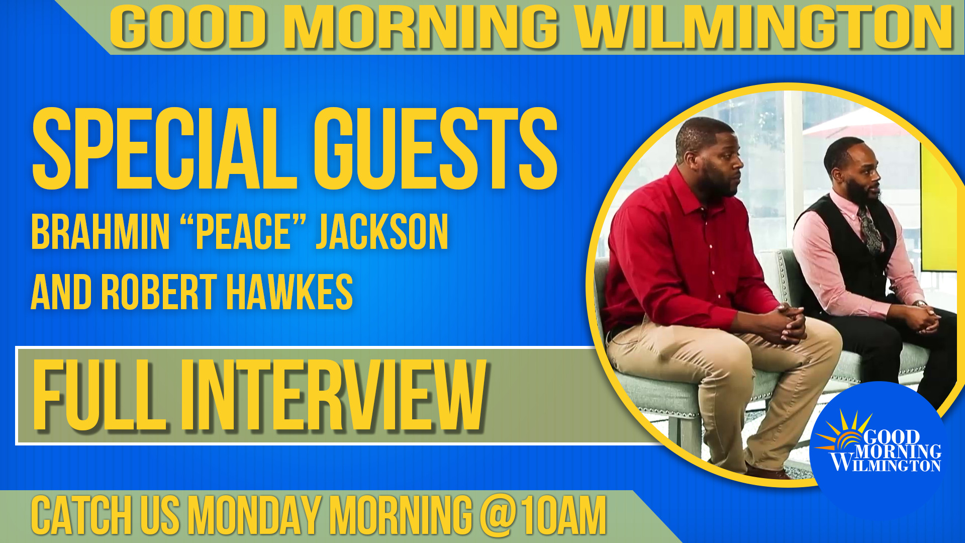 Brahmin “Peace” Jackson and Robert Hawkes on Good Morning Wilmington ...