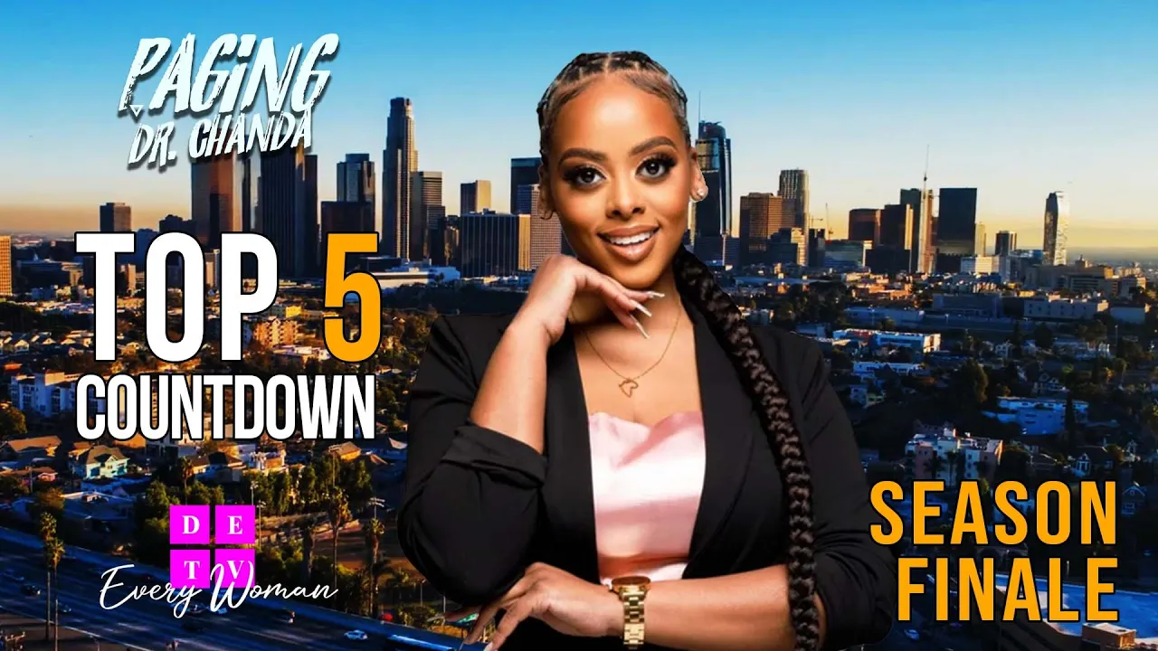 Top 5 Conversations That Had Us Talking | Paging Dr. Chanda Finale - DETVCH
